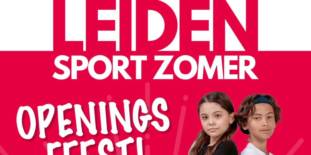 Zomervakantie begint met Leiden Sport Zomer | Sleutelstad